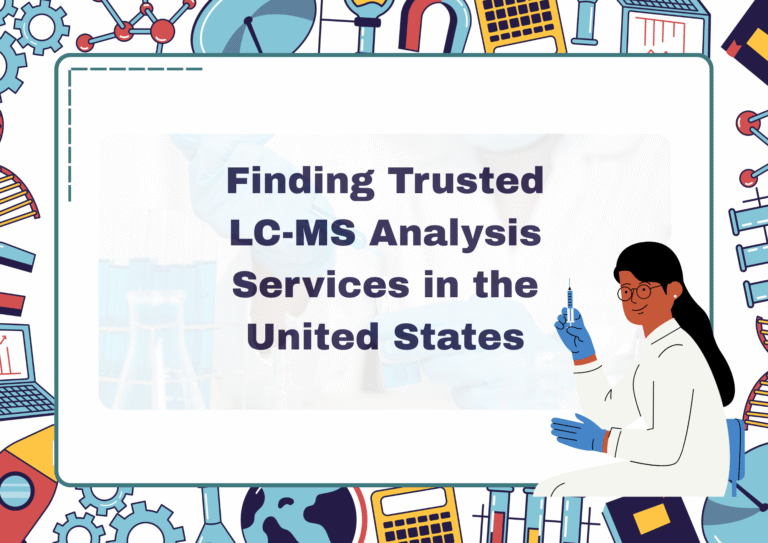Finding Trusted LC-MS Analysis Services in the United States