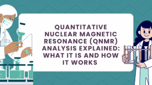 What Is Quantitative NMR Analysis and How Does It Work?
