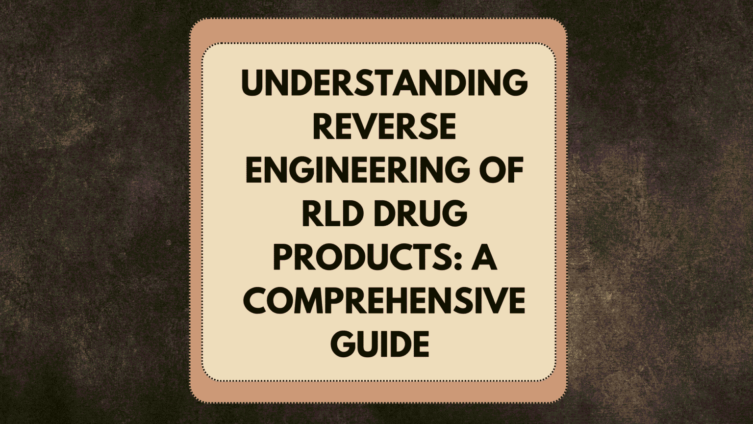 Reverse Engineering of RLD Drug Product