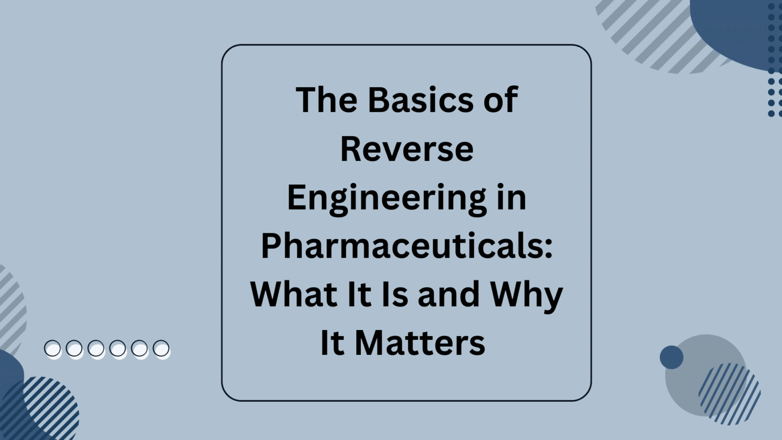 Reverse Engineering of Pharmaceuticals